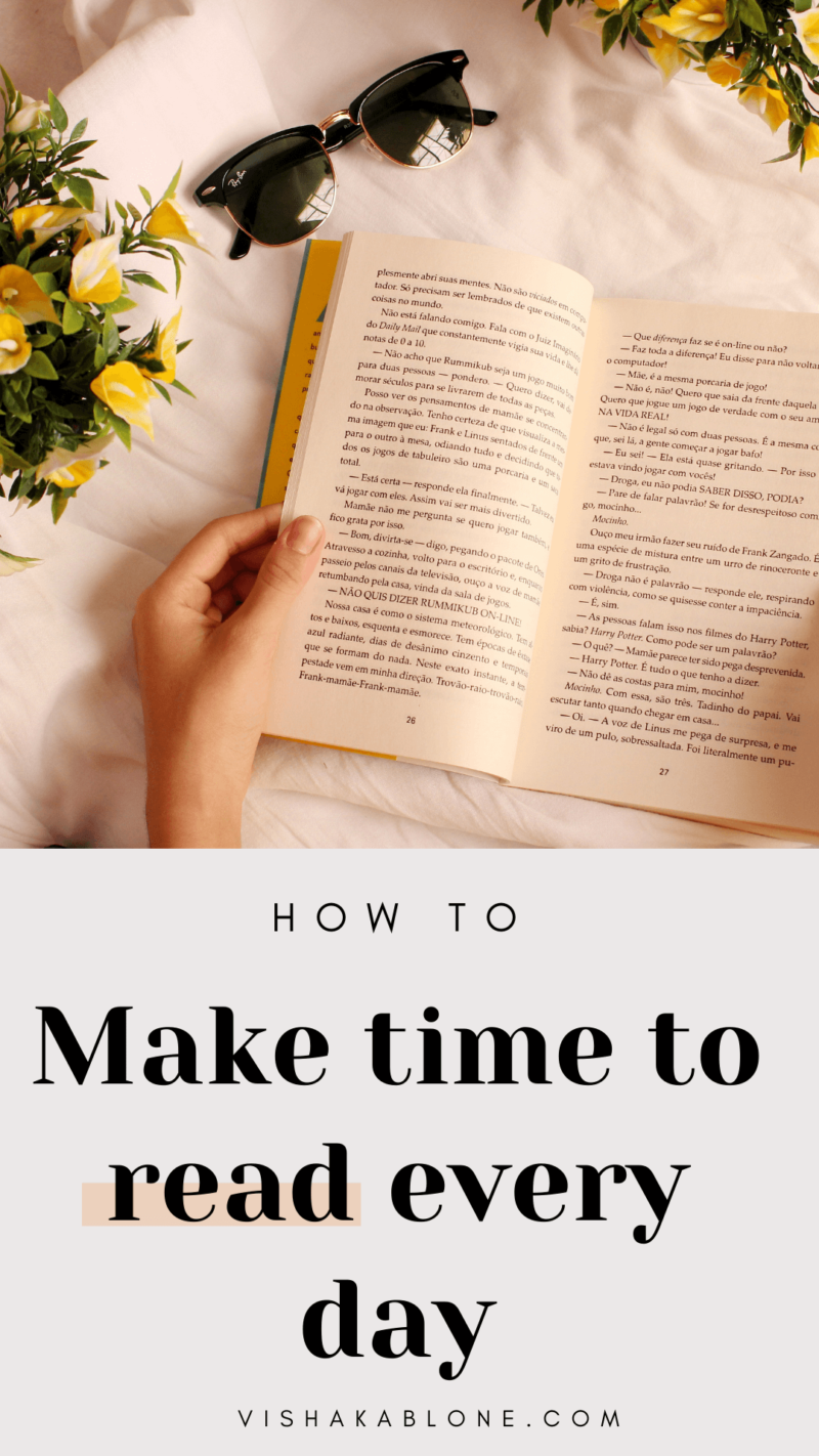 How I make time to read every day - Vishaka Blone