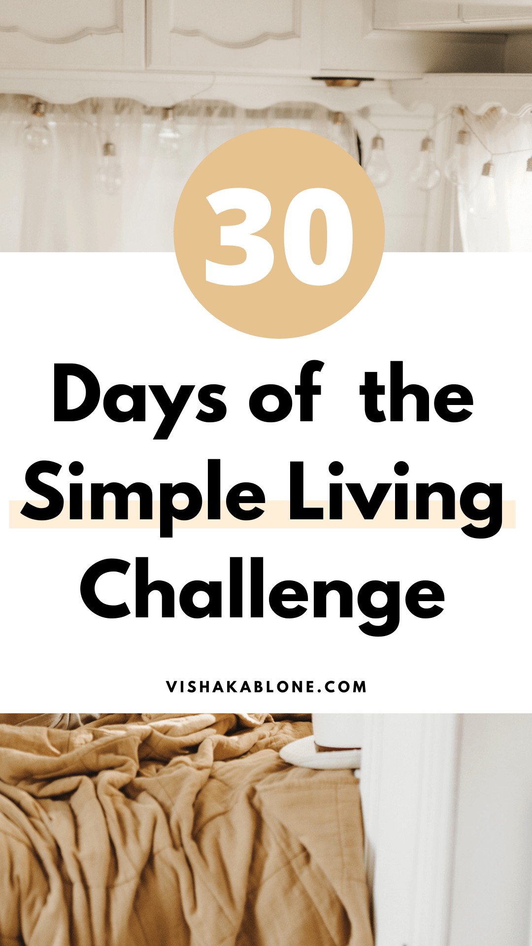How to simplify your life in 30 days - Vishaka Blone
