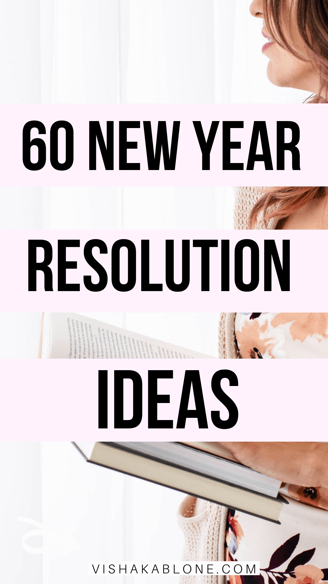 60 Good New Year’s Resolution Ideas for all areas of life - Vishaka Blone