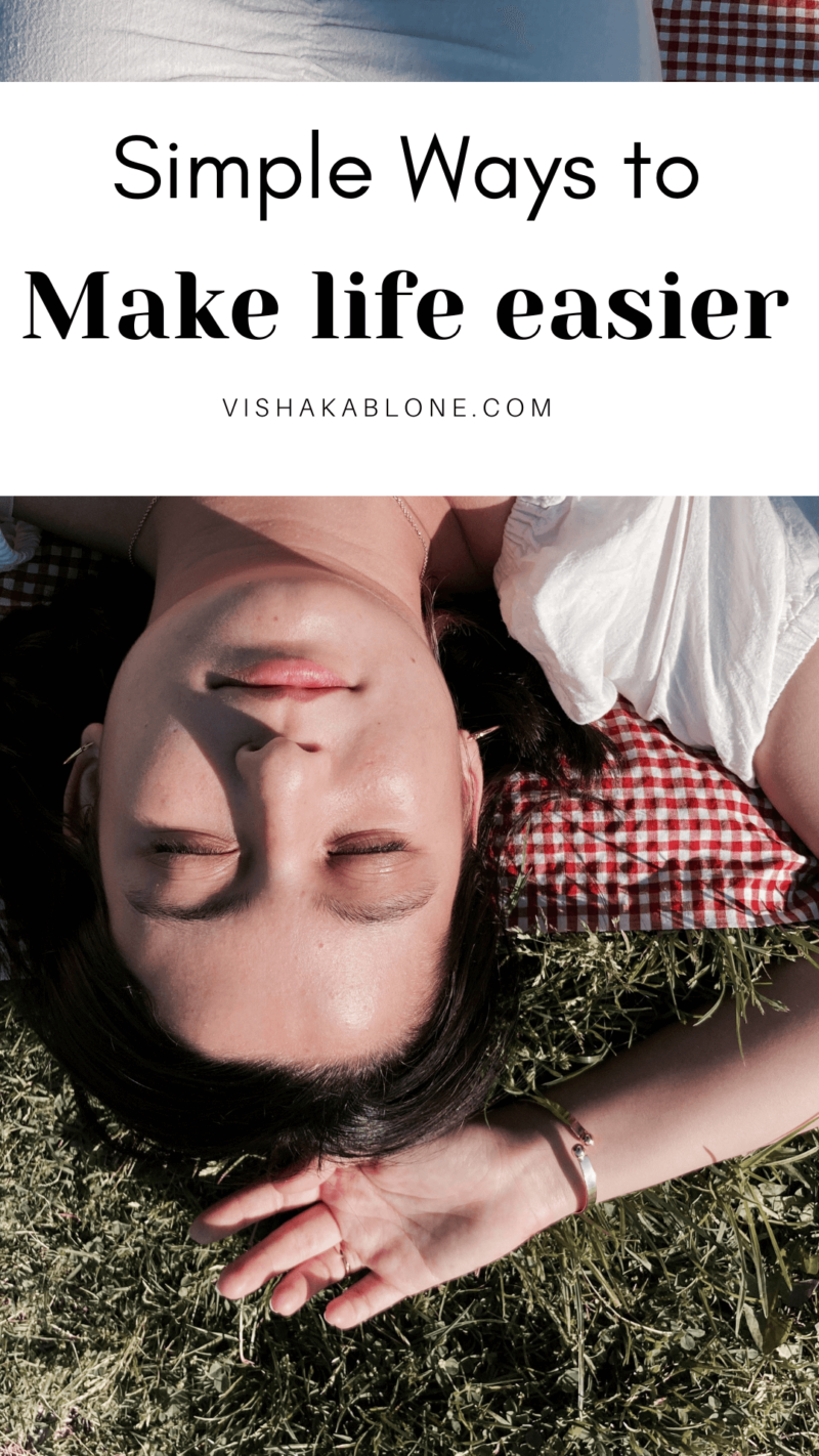 Essential Guide on how to make life easier - Vishaka Blone