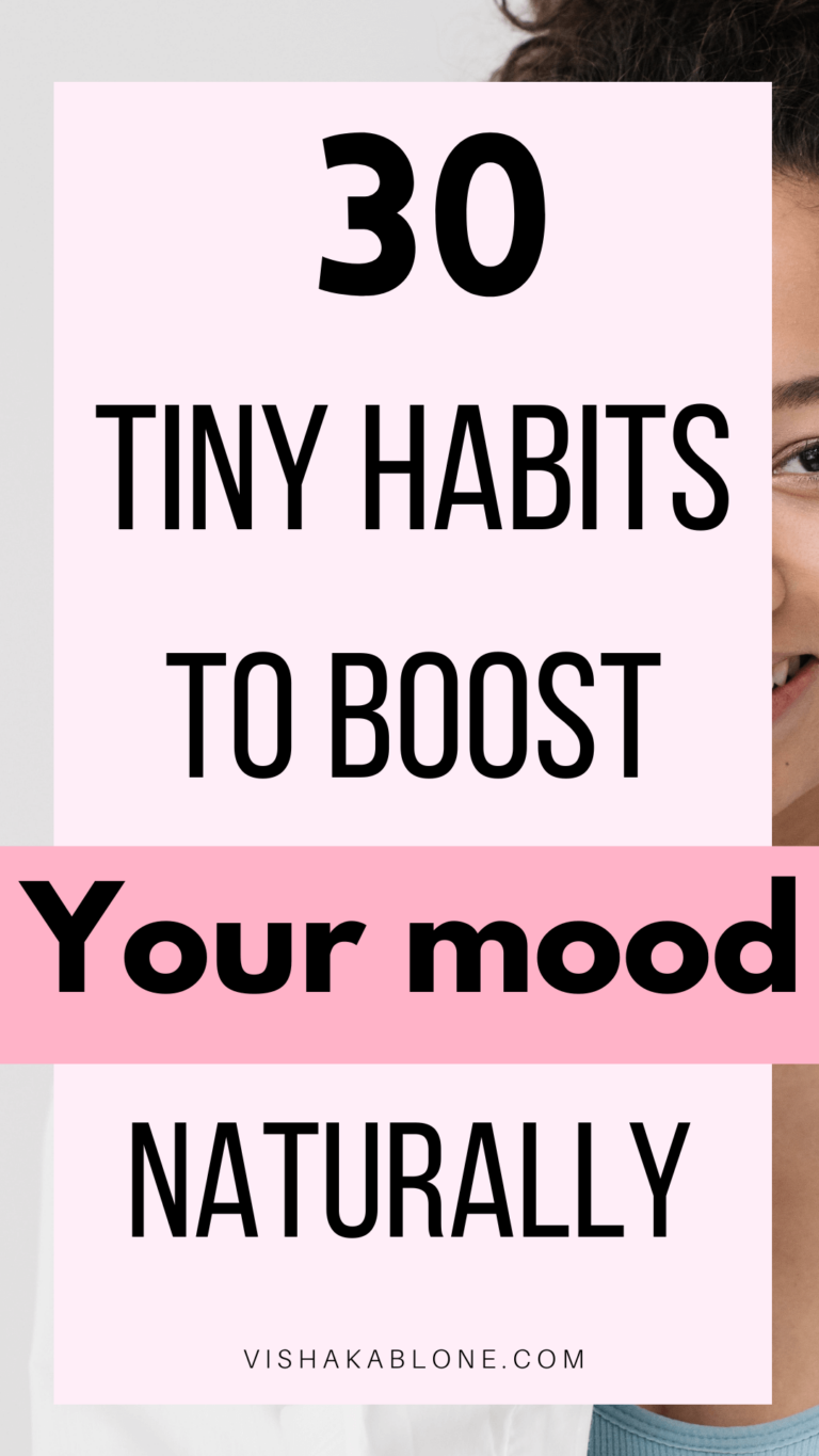 30 tiny habits that will boost your mood naturally - Vishaka Blone