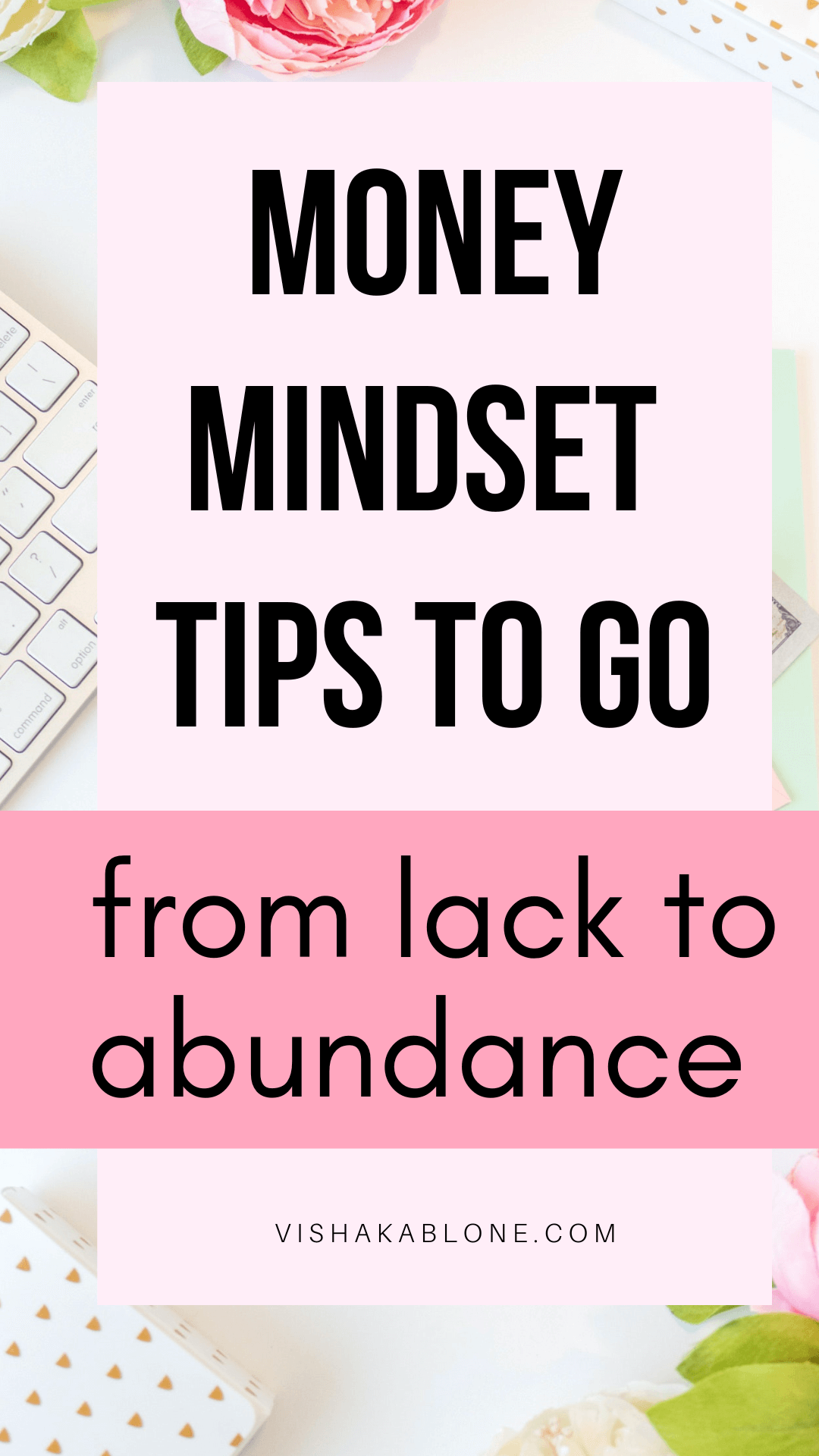 Money Mindset- Abundance Vs. Lack Mindset - Vishaka Blone