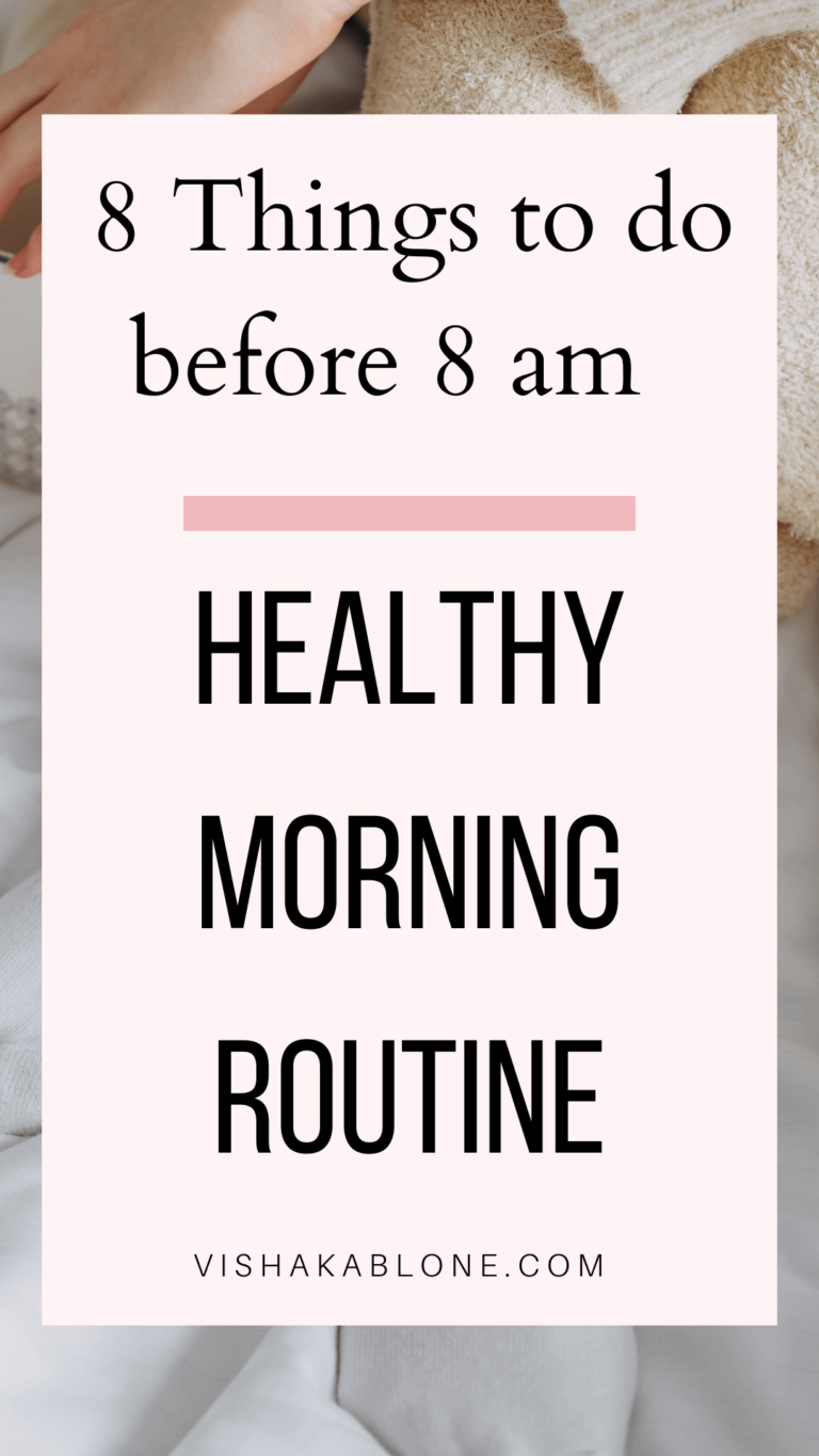Morning Routine: 8 things to do before 8 am - Vishaka Blone