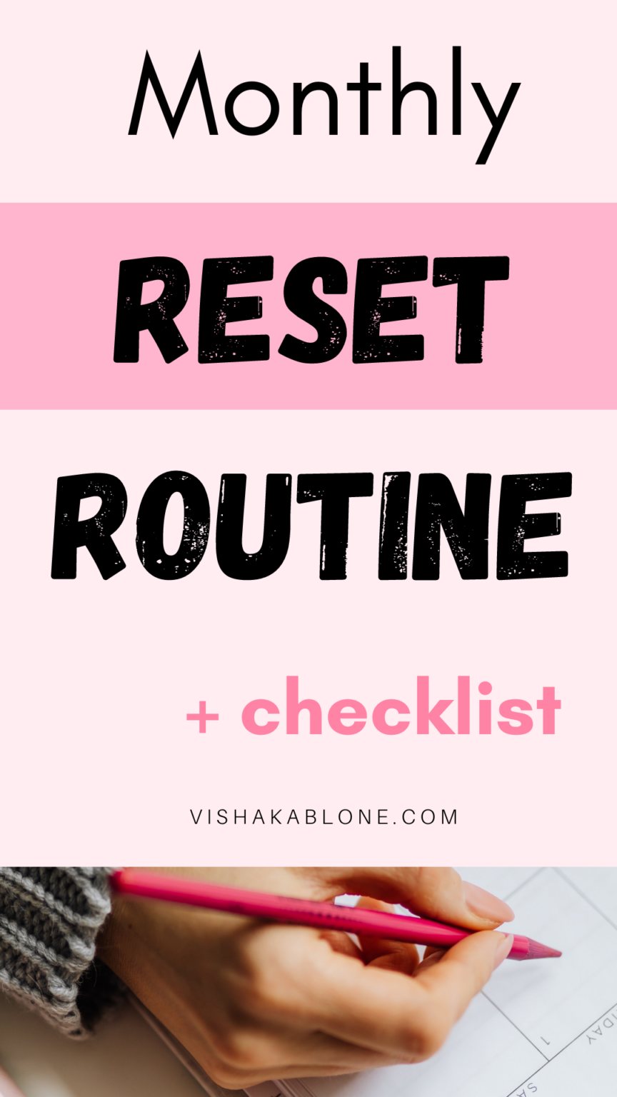 Best Monthly Reset Routine you need + checklist - Vishaka Blone