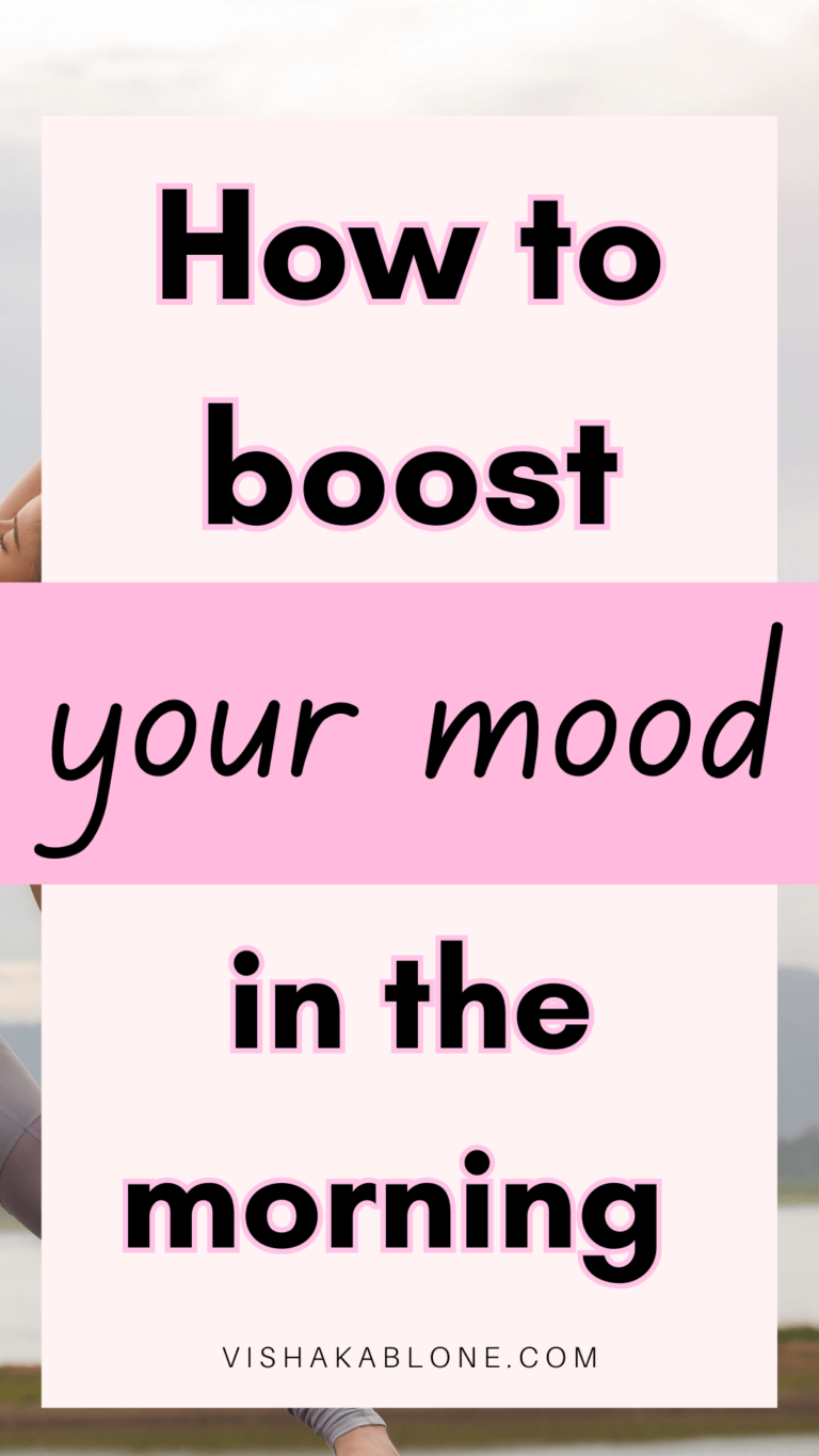 How to boost your mood in the Morning - Vishaka Blone
