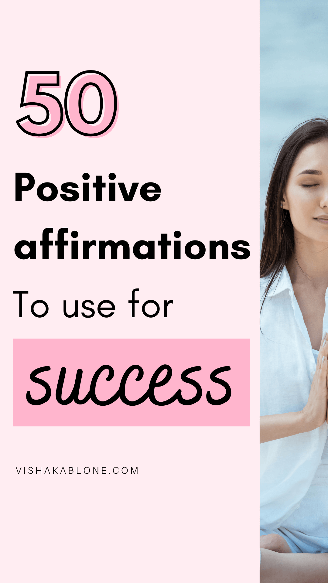 50 Positive Affirmations for success in 2024 - Vishaka Blone