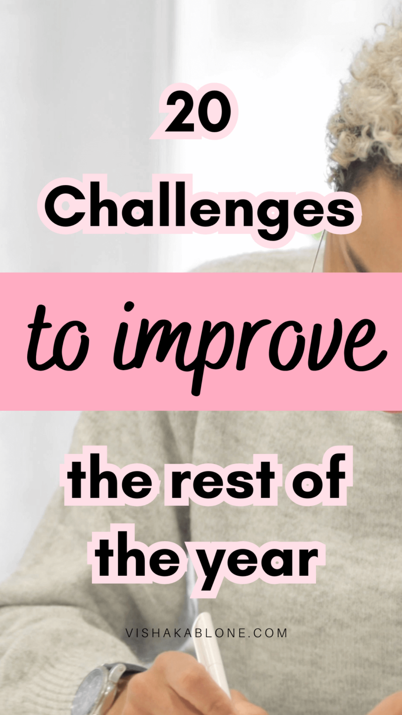 20 Fun Challenges to Improve the rest of the year - Vishaka Blone